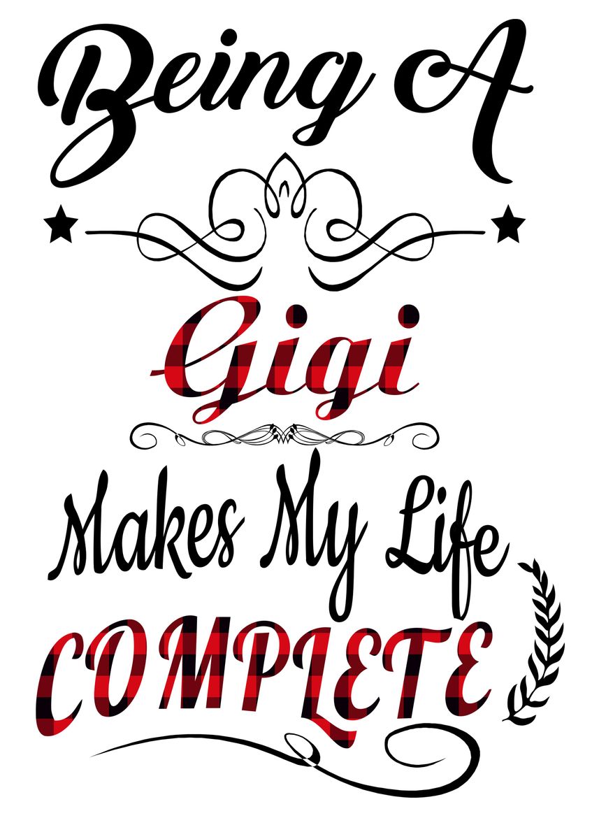 'being a gigi' Poster by di | Displate