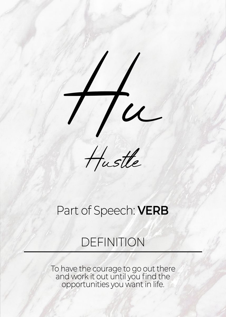 'Hustle Definition' Poster, picture, metal print, paint by Conceptual ...