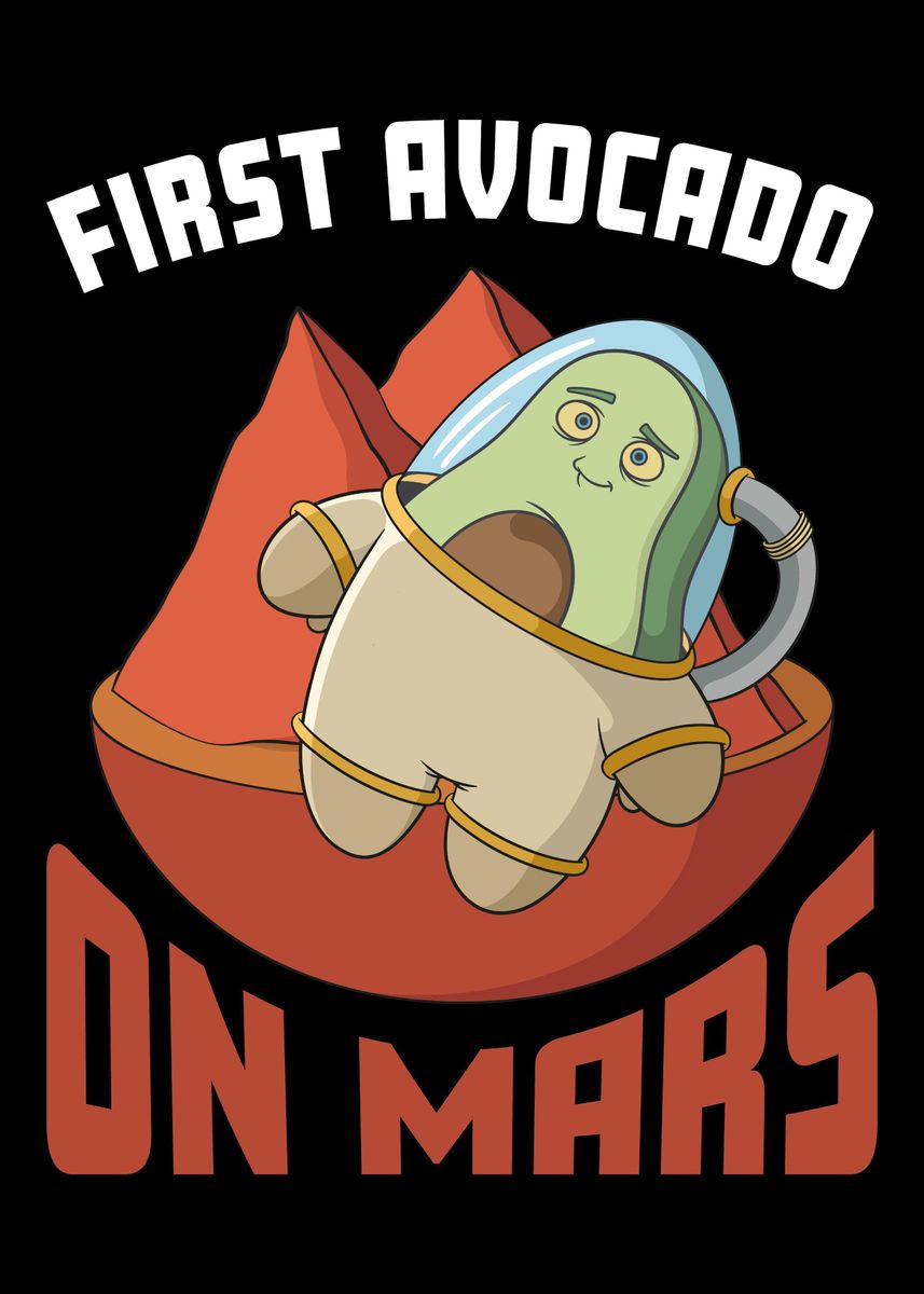 'Avocado Mars Space Lover' Poster, picture, metal print, paint by ...