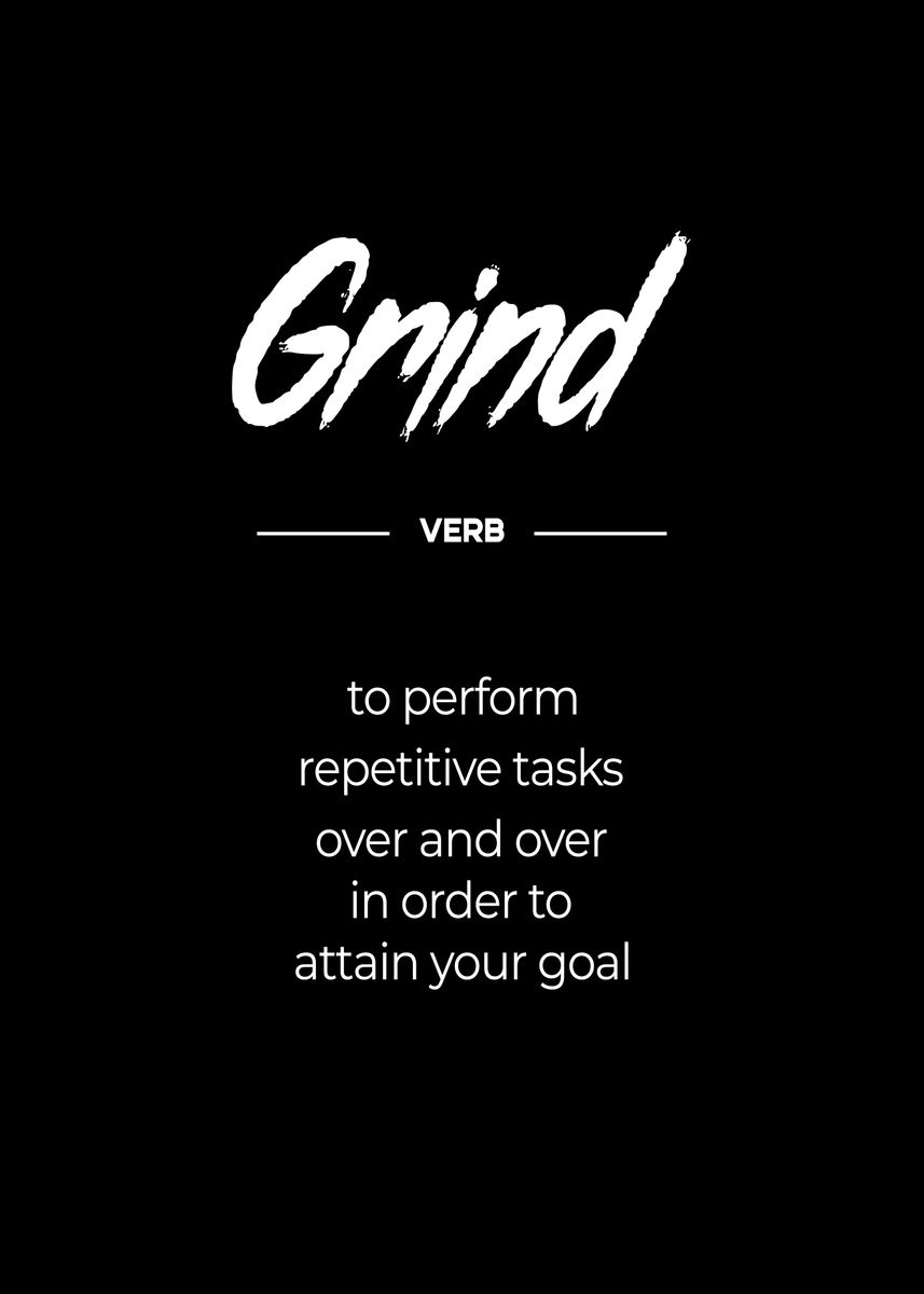 'Grind Definition' Poster, picture, metal print, paint by Conceptual ...