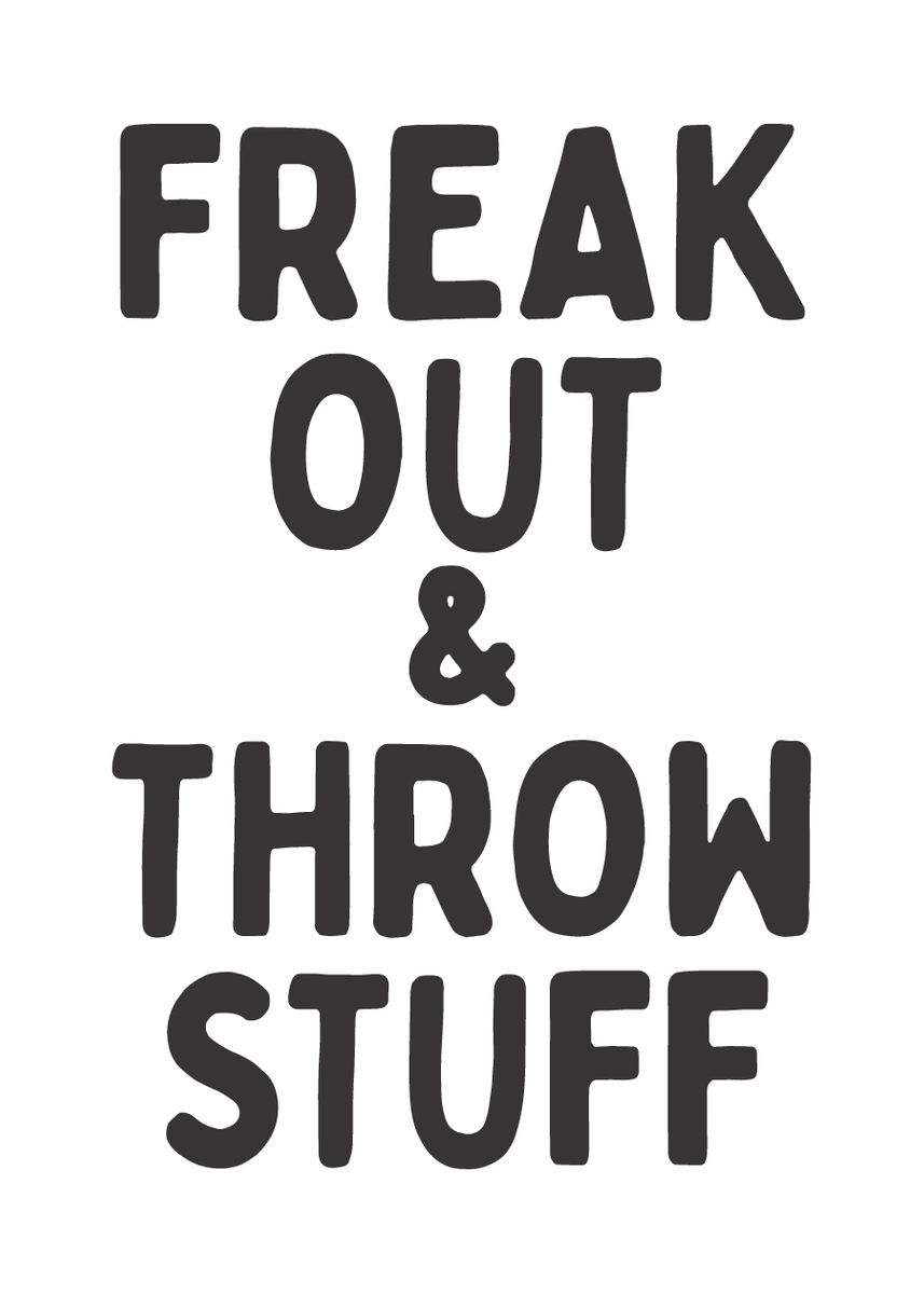 'Freak Out and Throw Off' Poster by Human Shadow | Displate