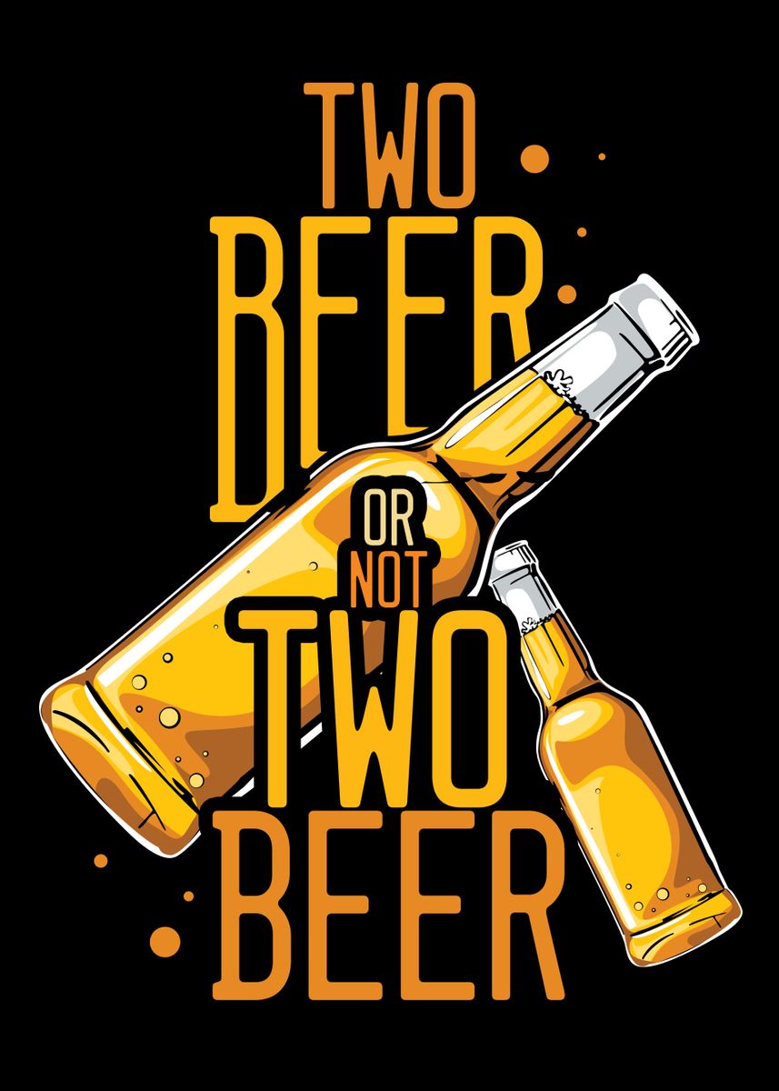 'Beer Or Not Beer Theater' Poster, picture, metal print, paint by ...