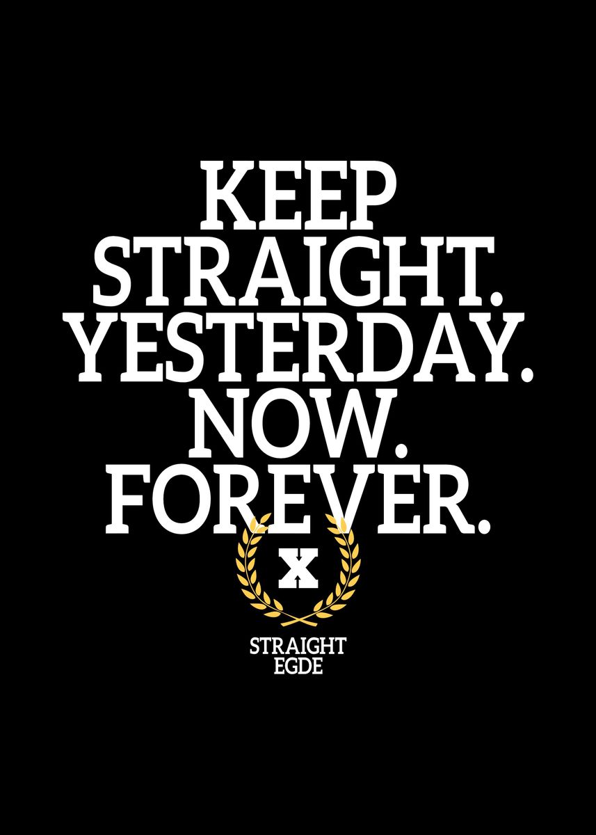 'Keep Straight Edge' Poster, picture, metal print, paint by EDventures ...