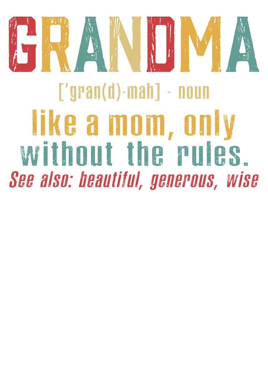 'grandma ' Poster, picture, metal print, paint by Marjorieeliswym4 ...