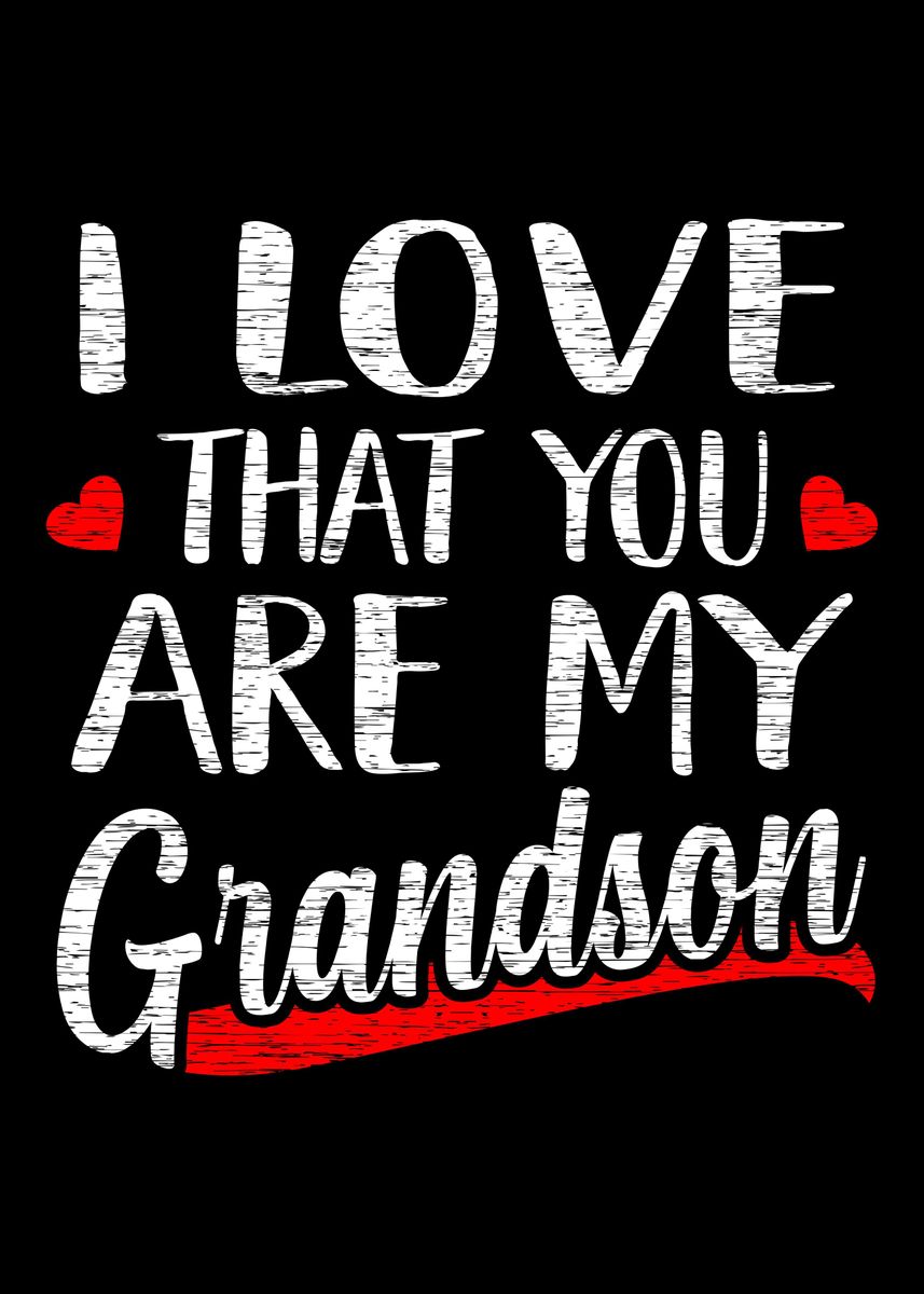'Grandson Family Gift Idea' Poster, picture, metal print, paint by ...