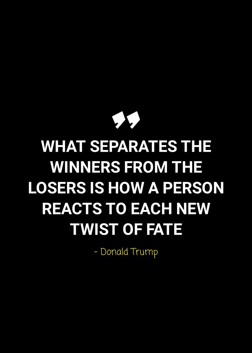 'donald trump quotes' Poster, picture, metal print, paint by DNSM ...