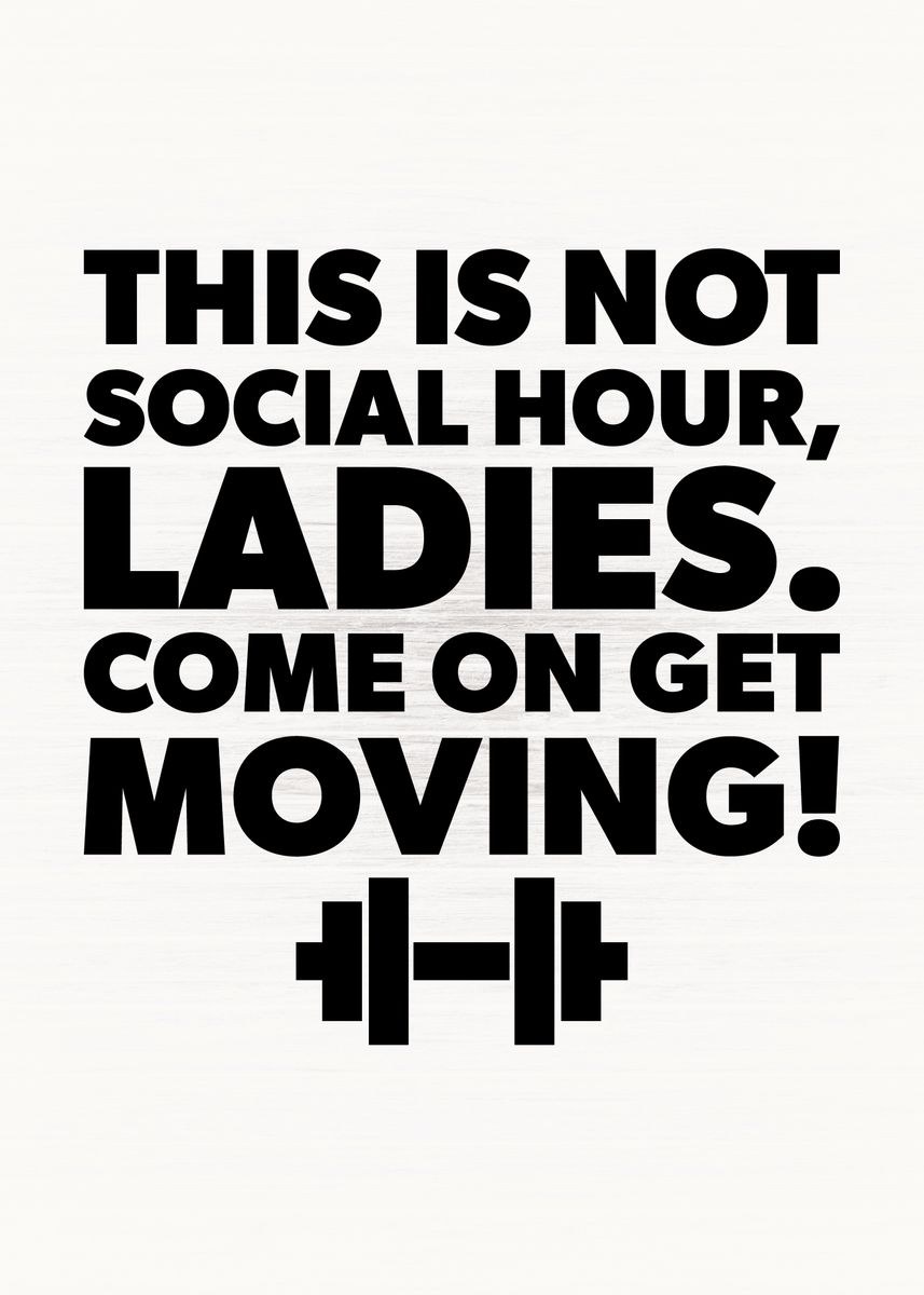 'Get Moving Ladies' Poster, picture, metal print, paint by CHAN | Displate