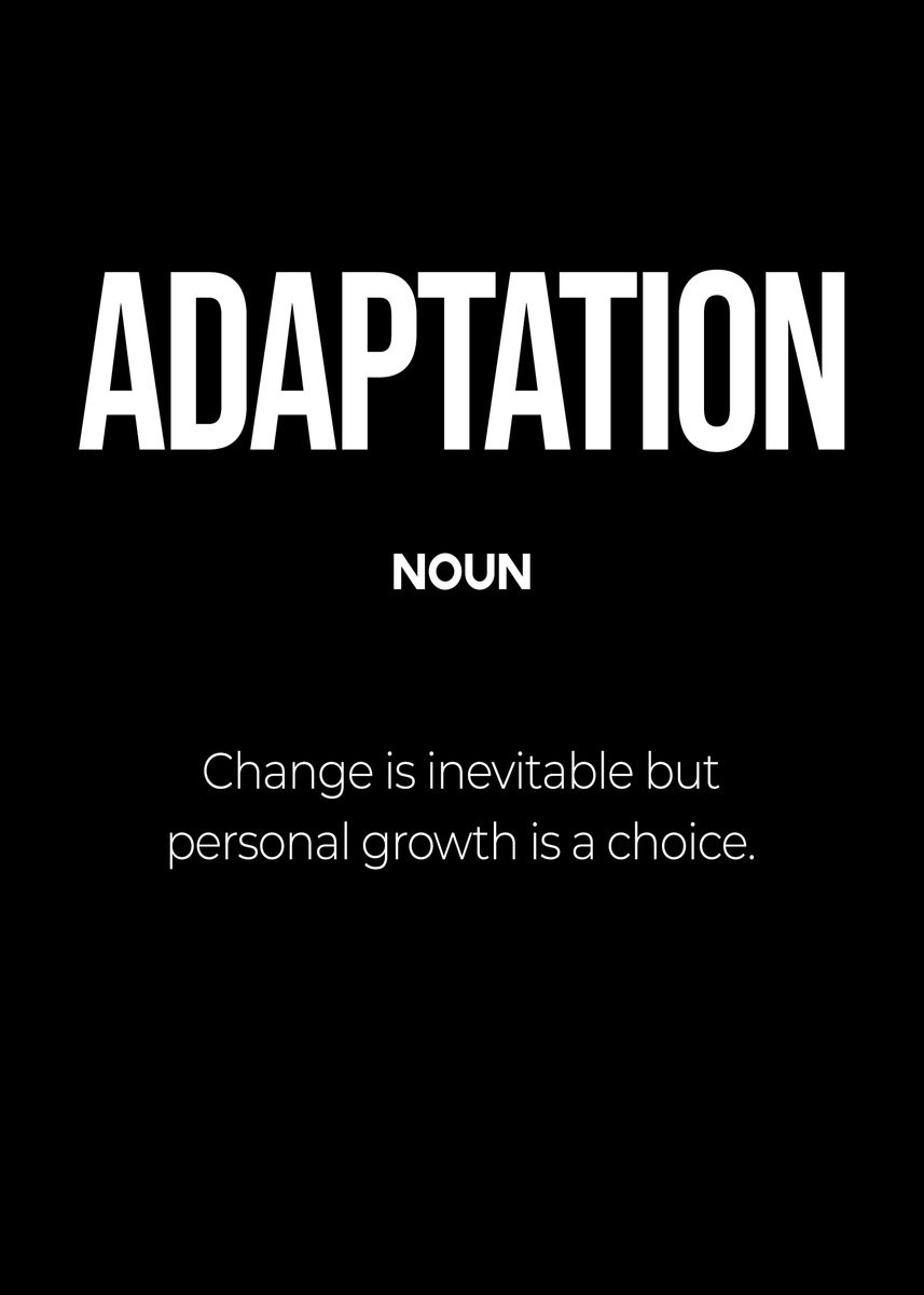 'Adaptation Definition' Poster, picture, metal print, paint by ...