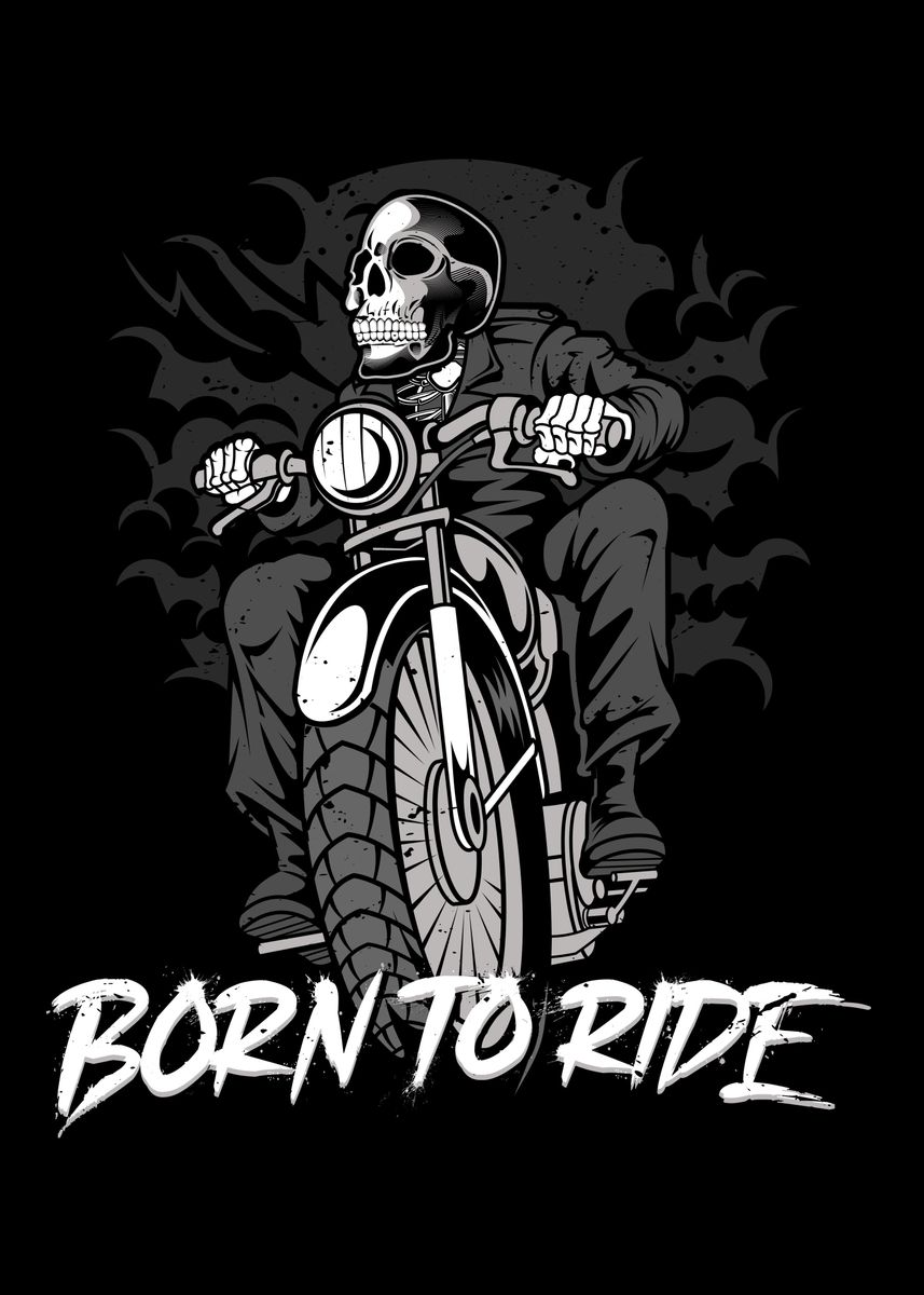 'Born to ride' Poster by John DonJoe | Displate