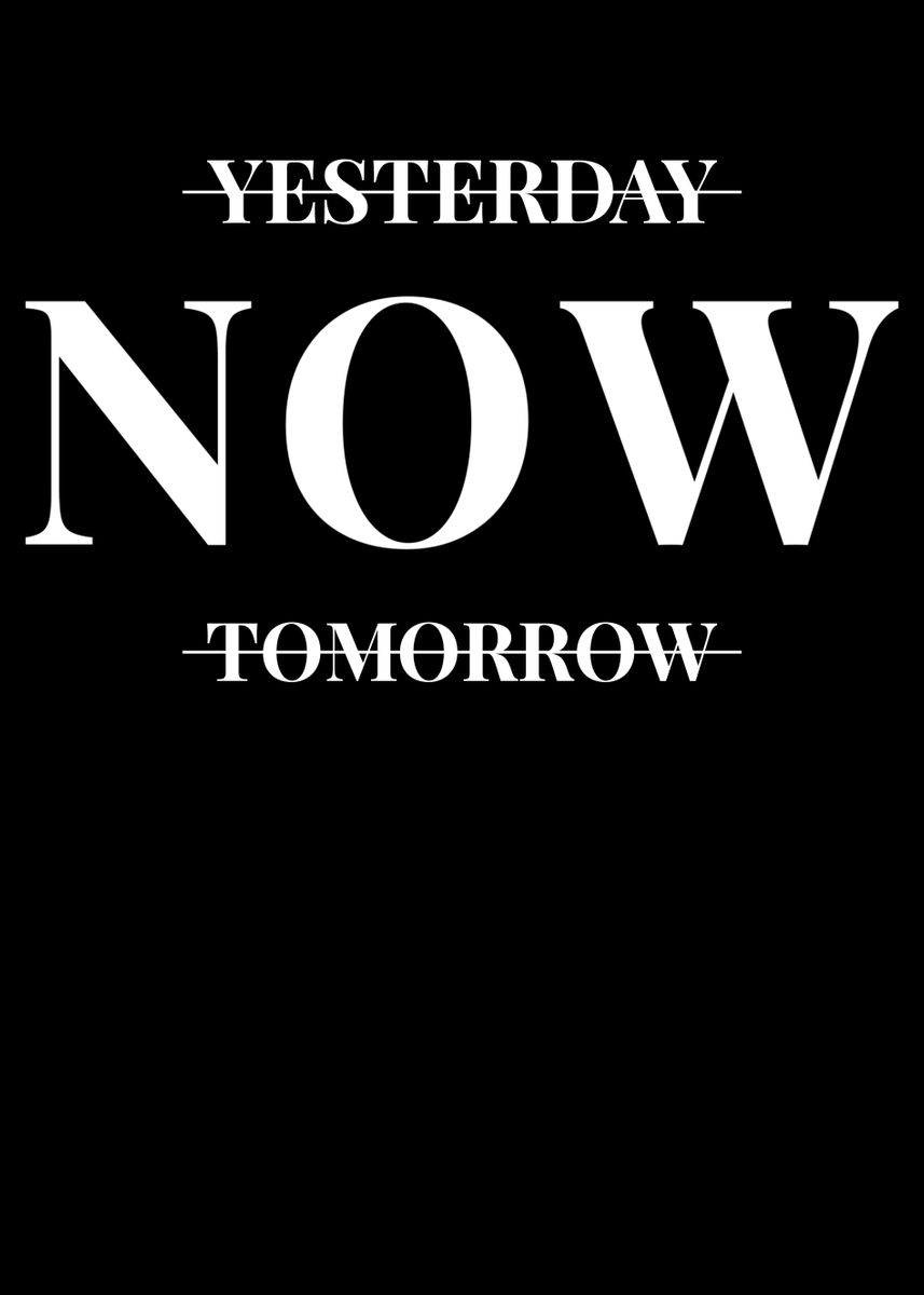 'Now Saying Live Motivation' Poster, picture, metal print, paint by ...