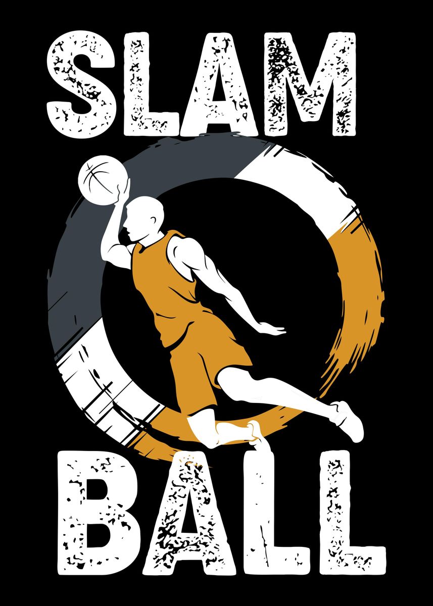 'Slam Ball Basketball Playe' Poster, picture, metal print, paint by ...