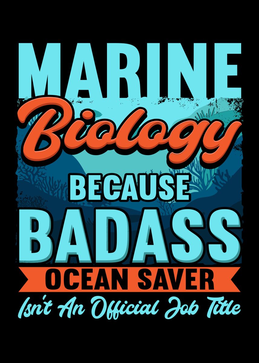 'Marine Biologist Because' Poster by Shiva121 | Displate