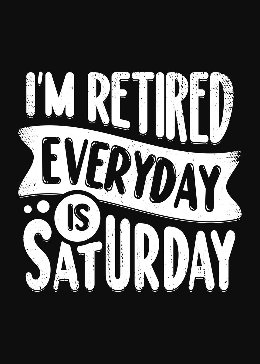 'Retired Retirement Design ' Poster by Marcel Doll | Displate