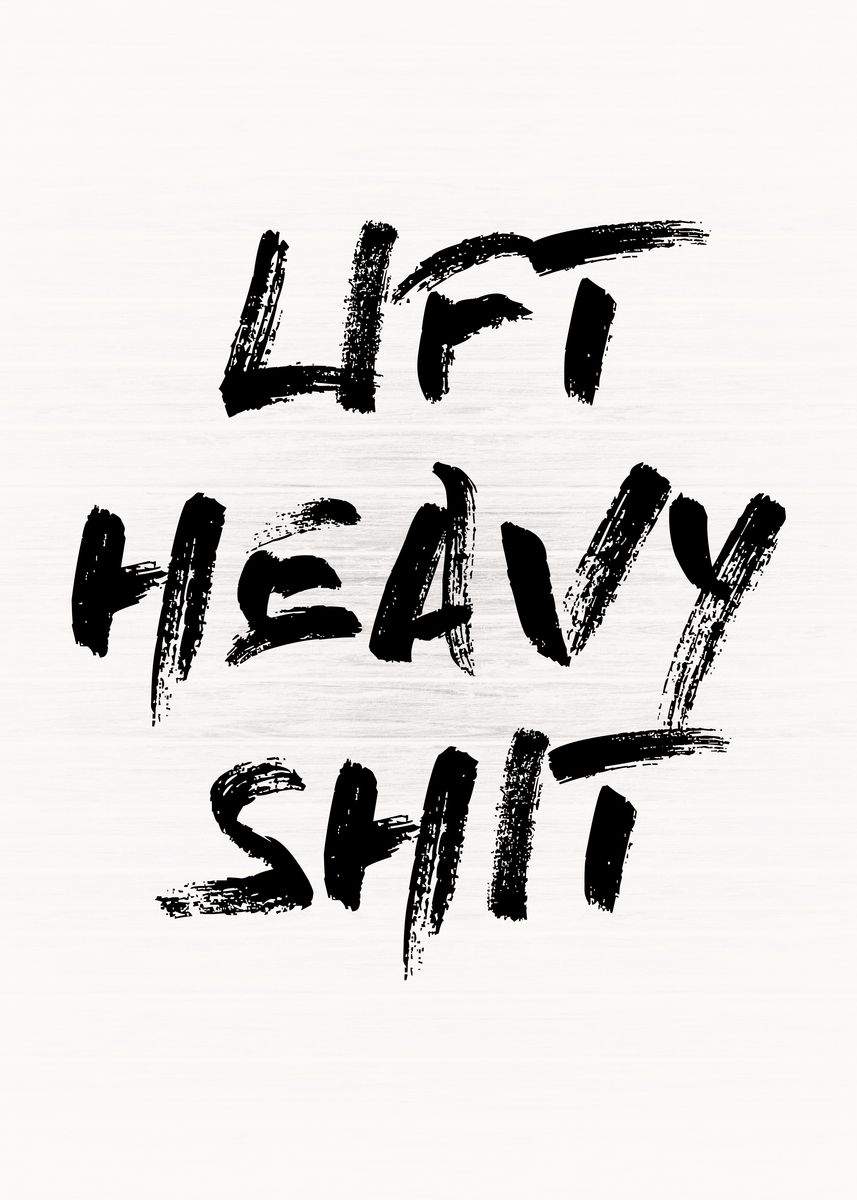 'Lift Heavy Shit' Poster by CHAN | Displate