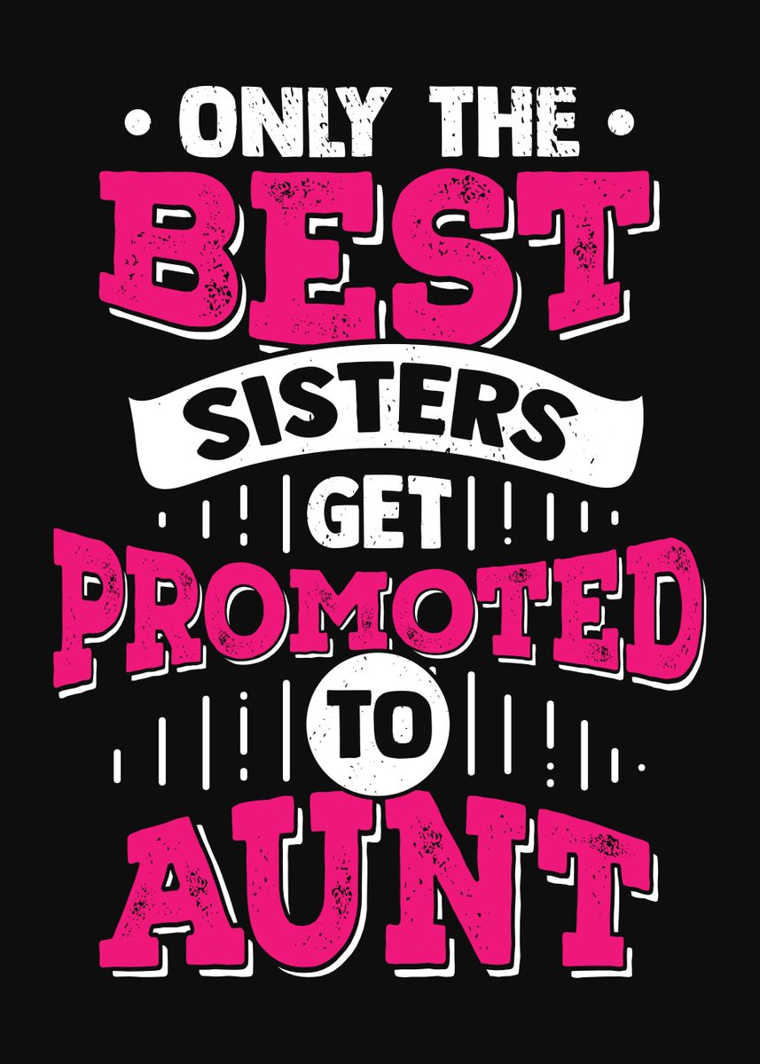 'Promoted To Aunt ' Poster, picture, metal print, paint by Marcel Doll ...
