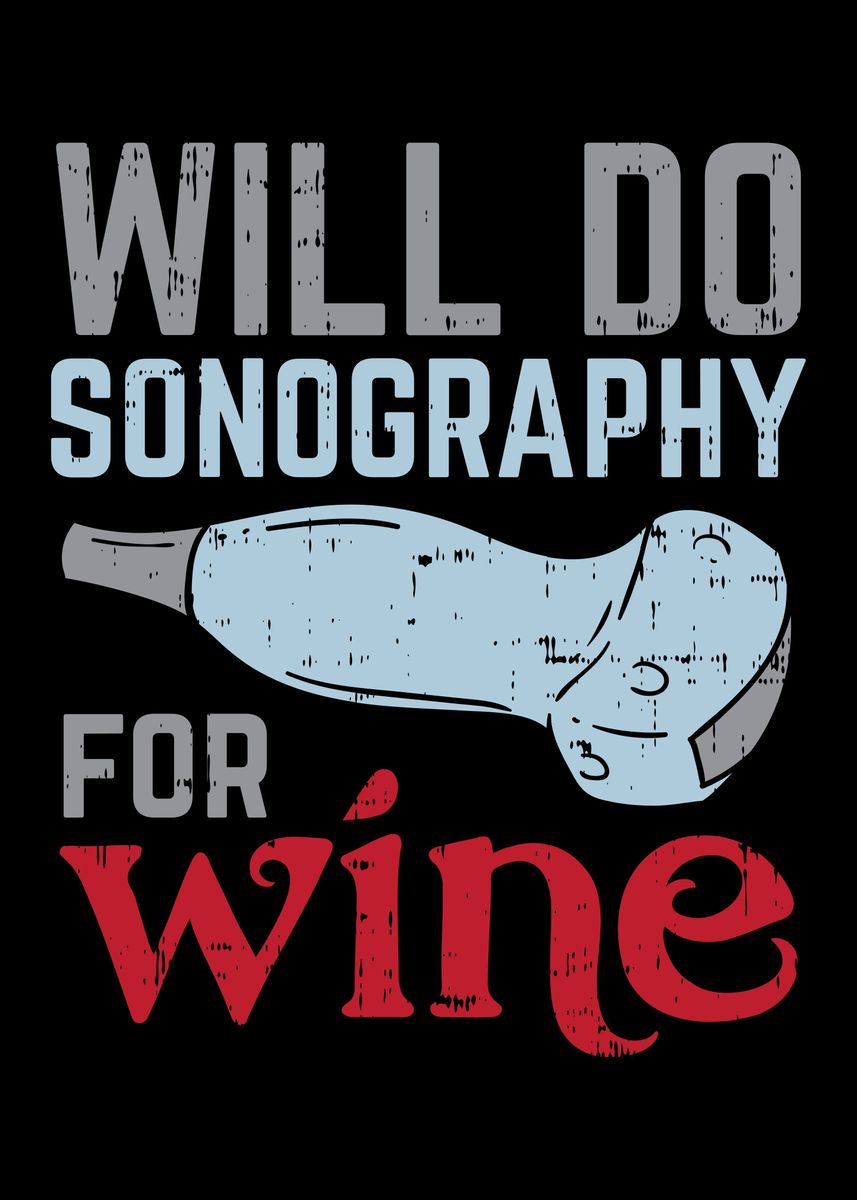 'Will Do Sonography For' Poster, picture, metal print, paint by Uwe ...
