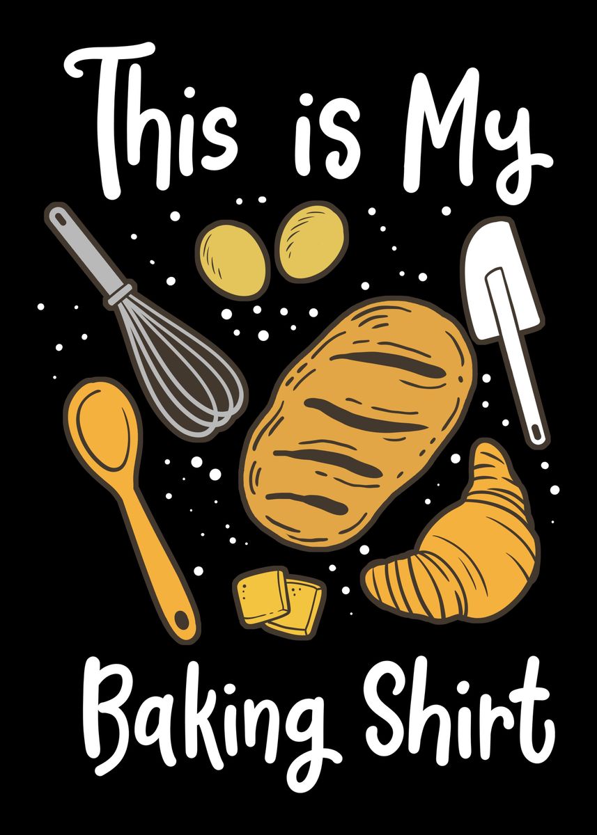 'Baking Baker Bakery' Poster, picture, metal print, paint by BLVCKPLATE ...