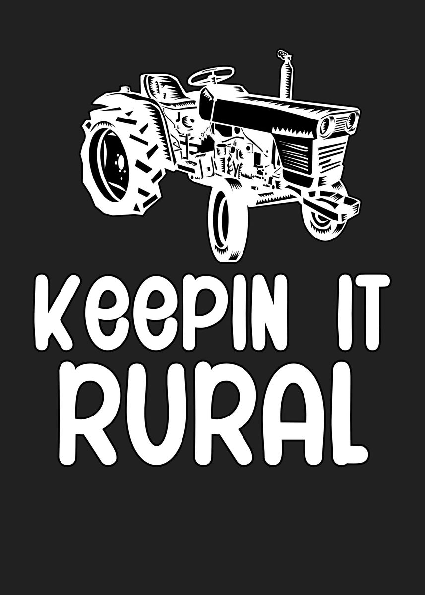 'Keepin it rural' Poster, picture, metal print, paint by maxdesign ...