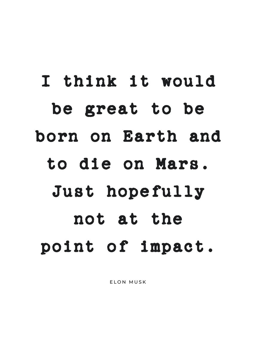 'Life on Mars Quote' Poster, picture, metal print, paint by Visitify ...