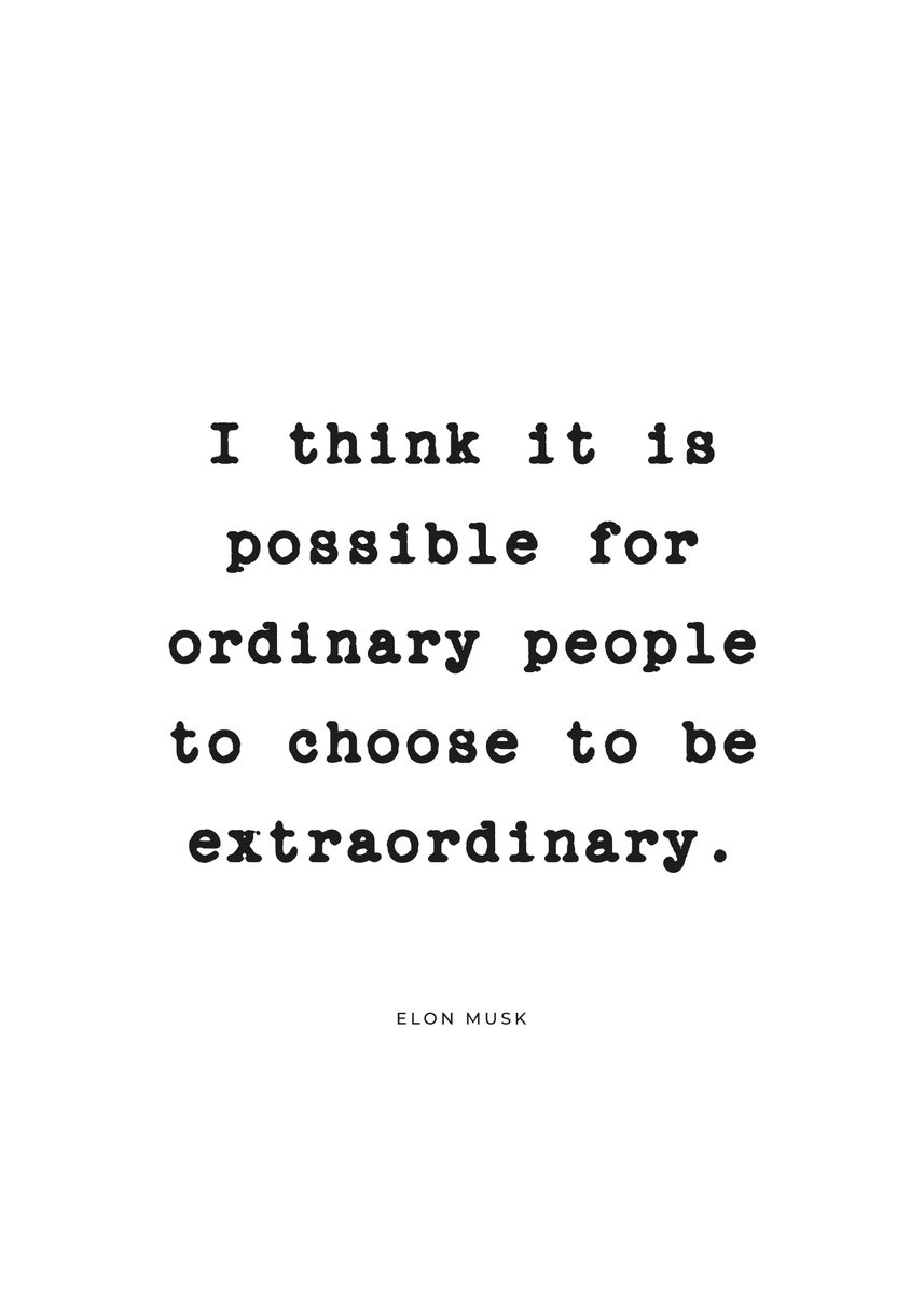 'Be Extraordinary Quote' Poster, picture, metal print, paint by ...