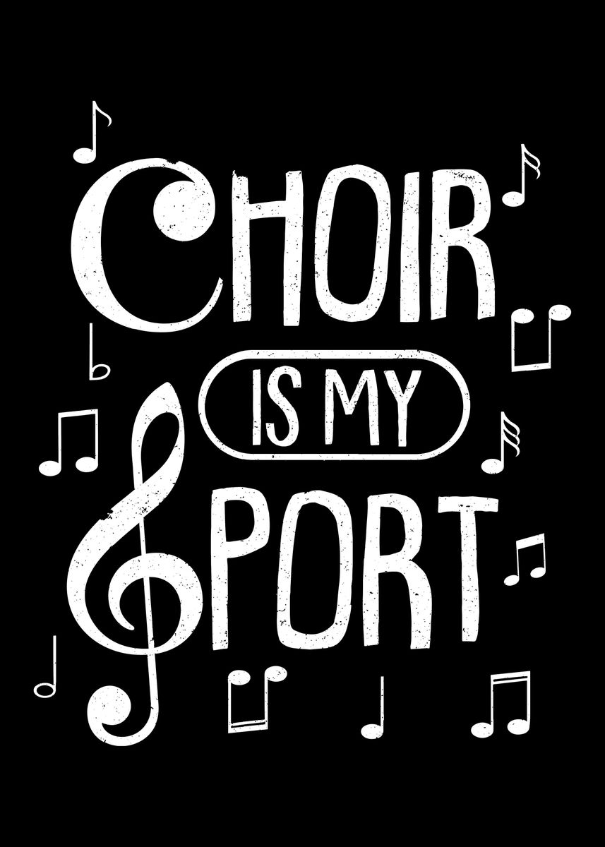 'Choir Is My Sport' Poster, picture, metal print, paint by Uwe Seibert ...