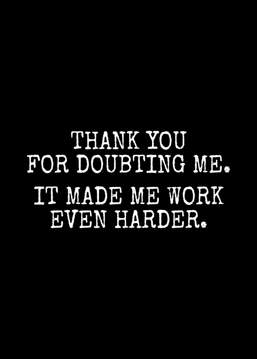 'Thank You For Doubting' Poster by EDventures | Displate
