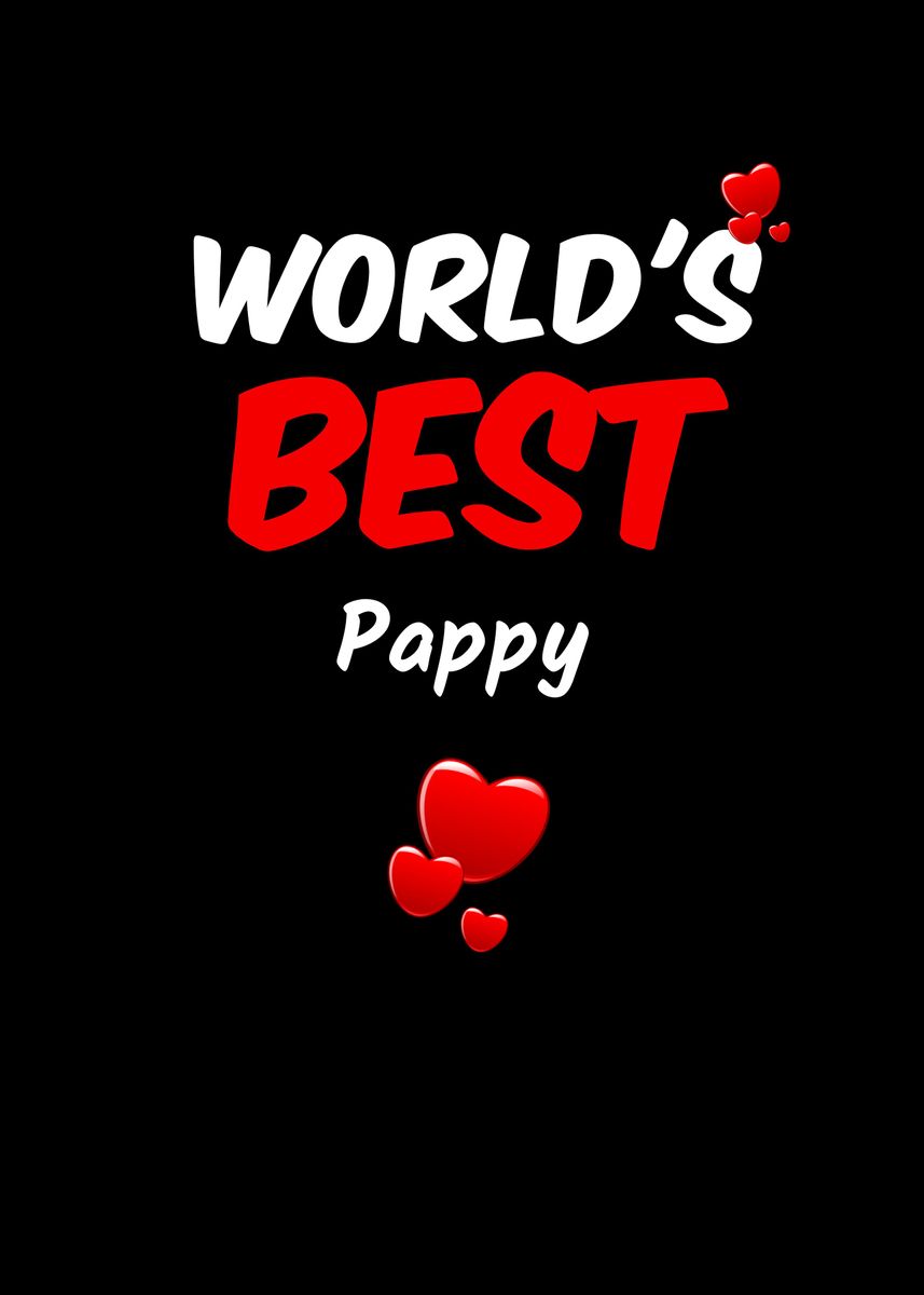 'Worlds Best Pappy' Poster, picture, metal print, paint by Bewildered ...
