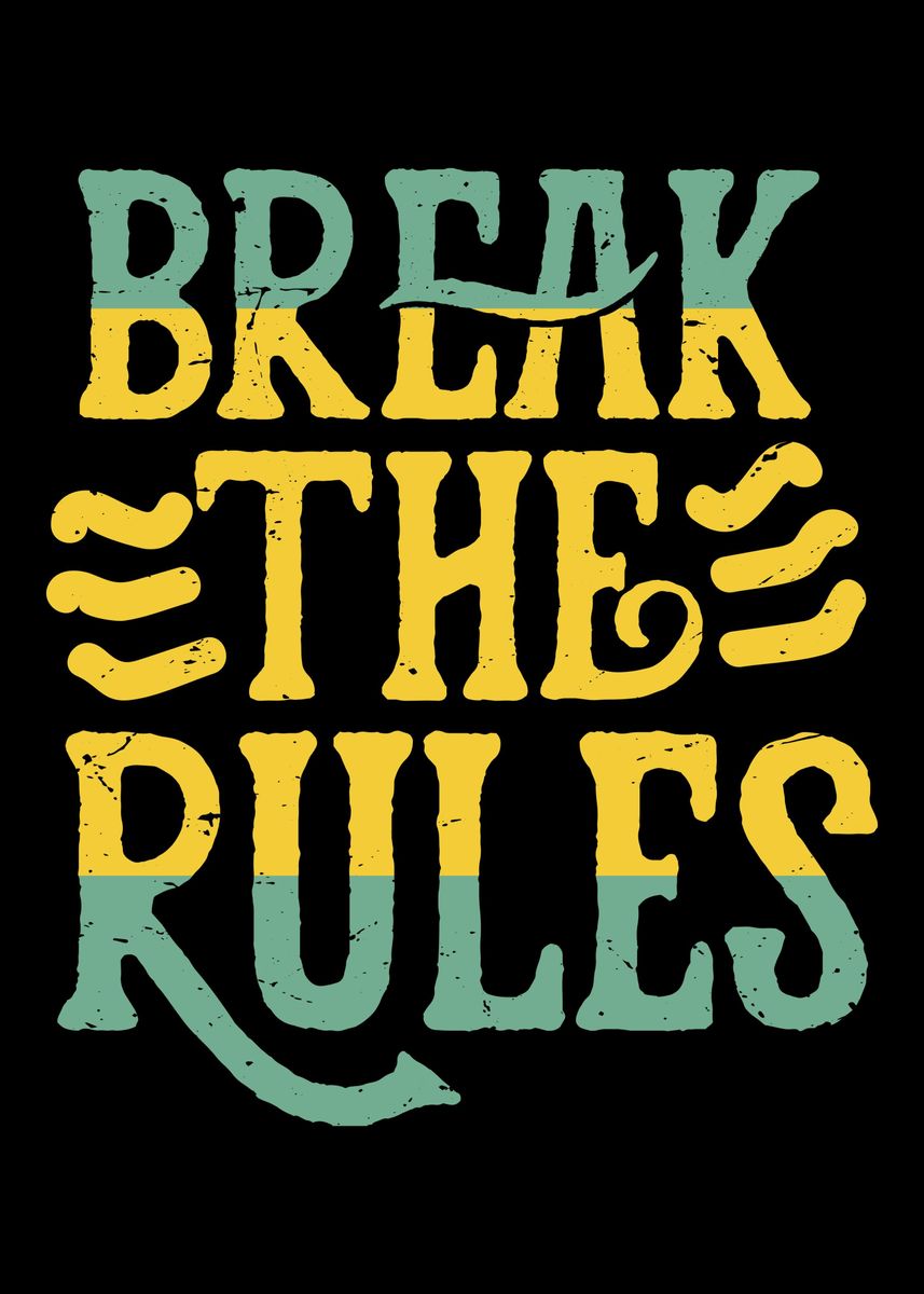 'Break the Rules' Poster by John DonJoe | Displate