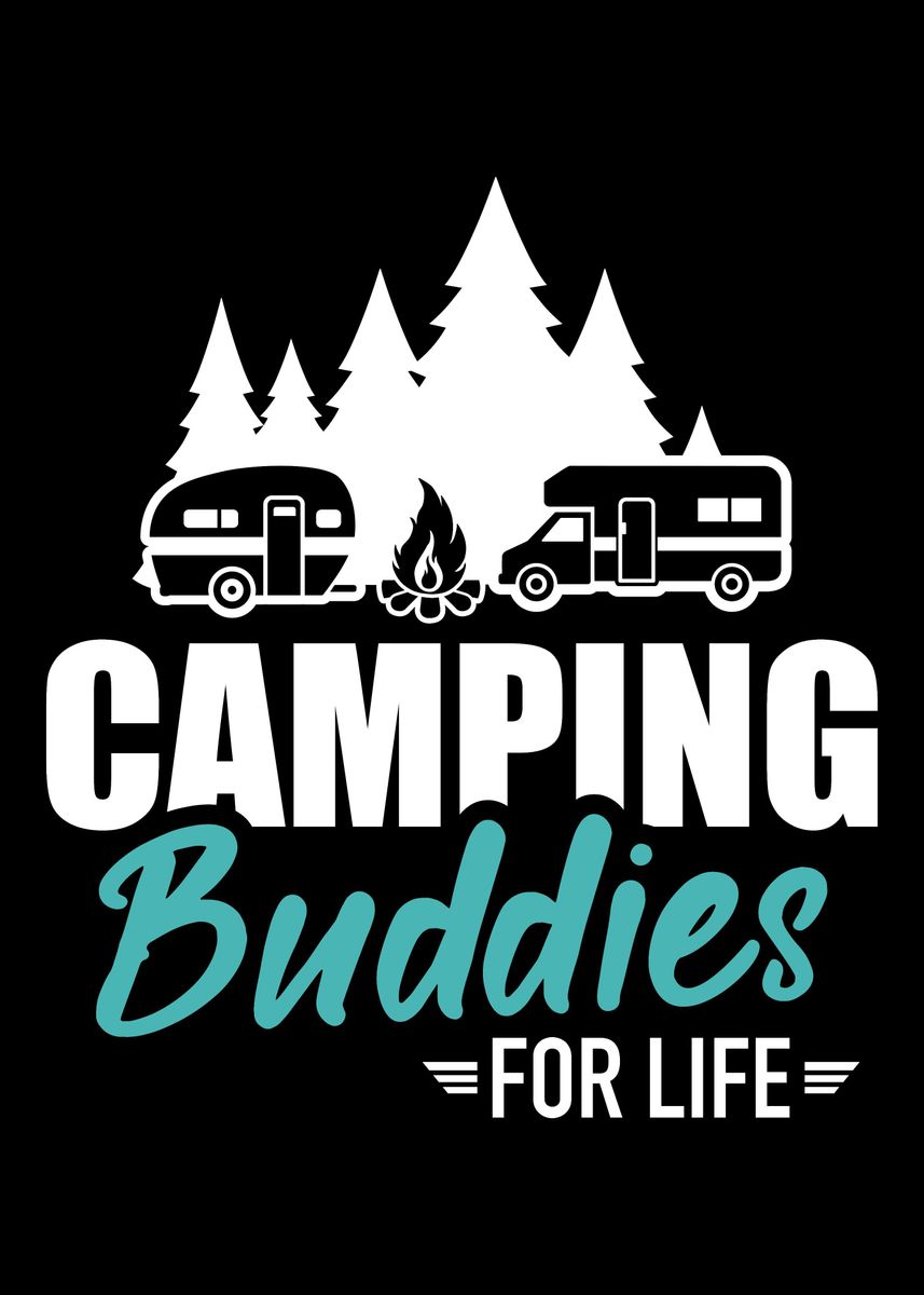 'Camping buddies for life C' Poster by Designzz | Displate