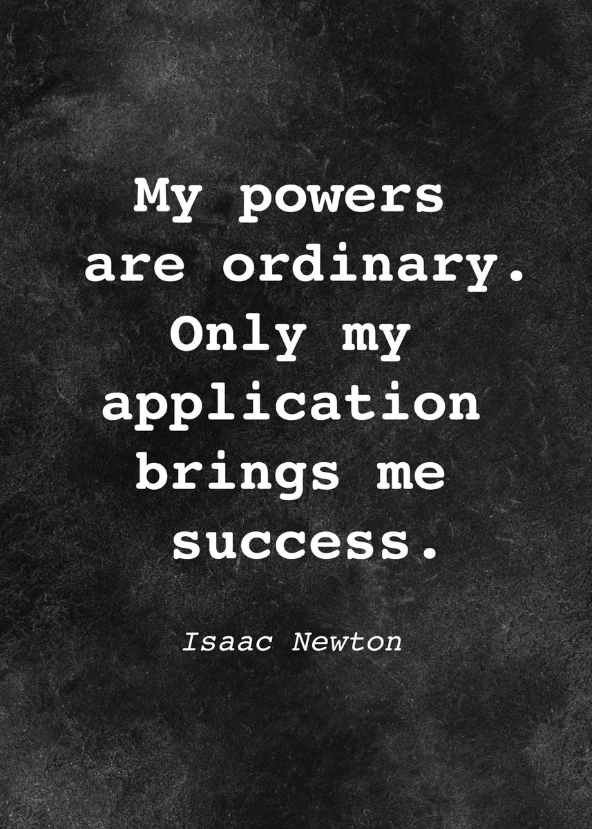 'Isaac Newton Quote D015' Poster, picture, metal print, paint by Go ...