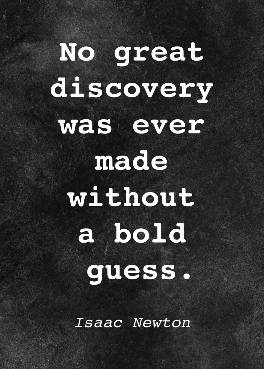 'Isaac Newton Quote D011' Poster, picture, metal print, paint by Go ...