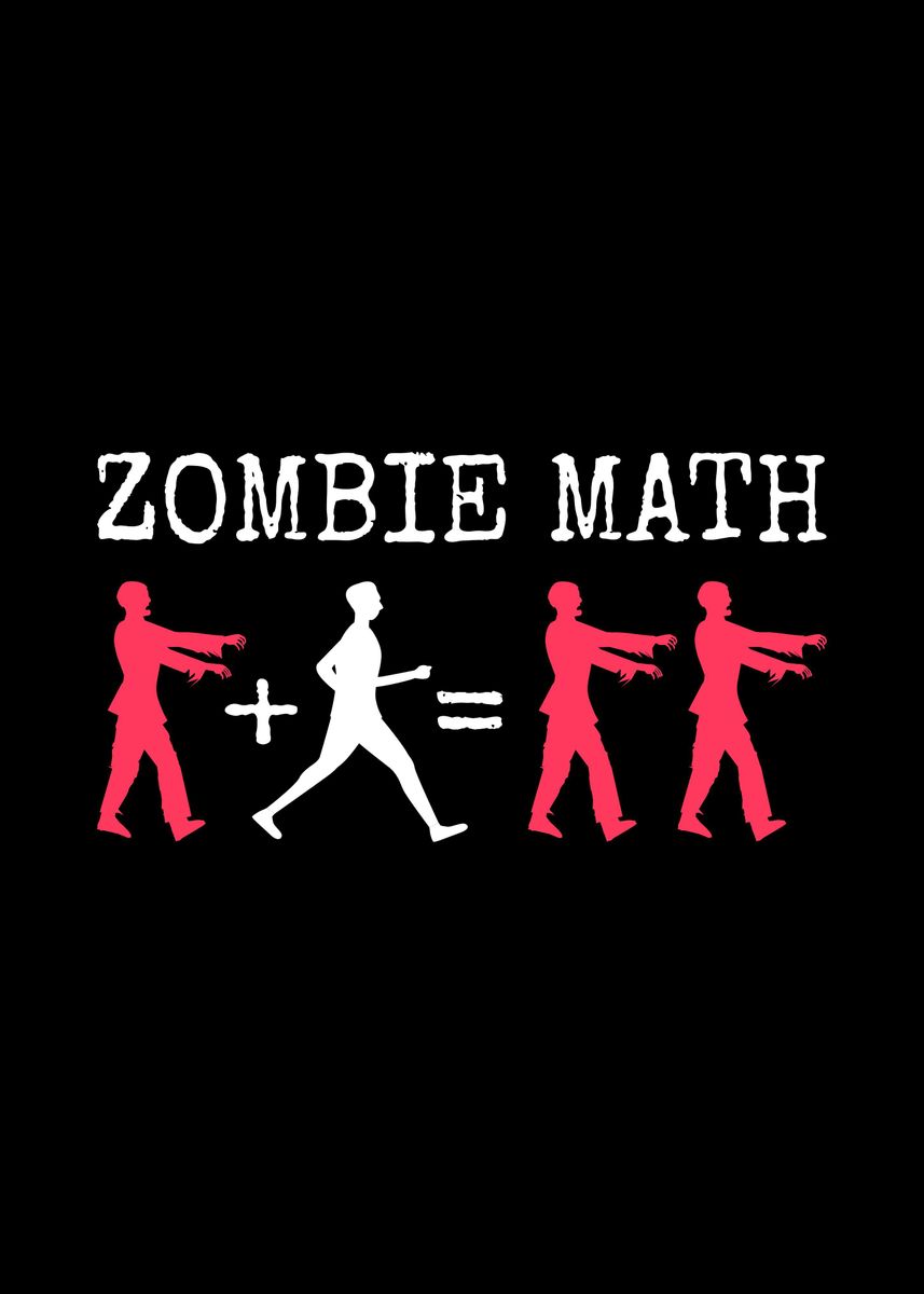 'Zombie Math' Poster, picture, metal print, paint by EDventures | Displate
