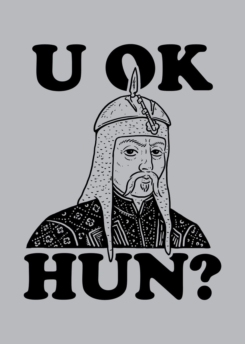 'U OK HUN ' Poster, picture, metal print, paint by Yipptee | Displate