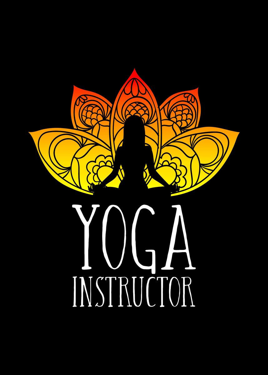 'Yoga Instructor' Poster, picture, metal print, paint by EDventures ...