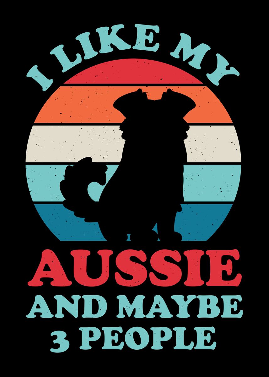 'Funny Australian Shepherd' Poster by Visualz | Displate