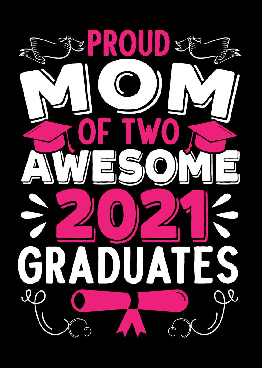 'Proud Mom Of A Graduate' Poster, picture, metal print, paint by NAO ...