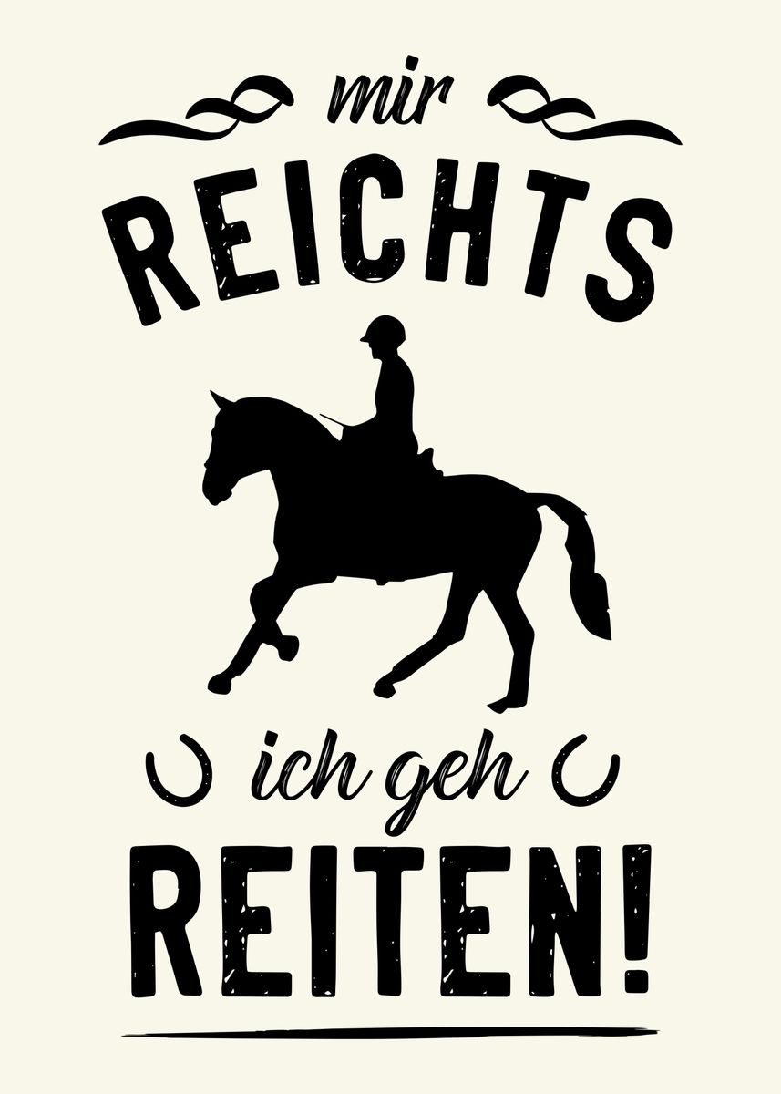 'Netter reiten Spruch' Poster, picture, metal print, paint by dvdesign ...