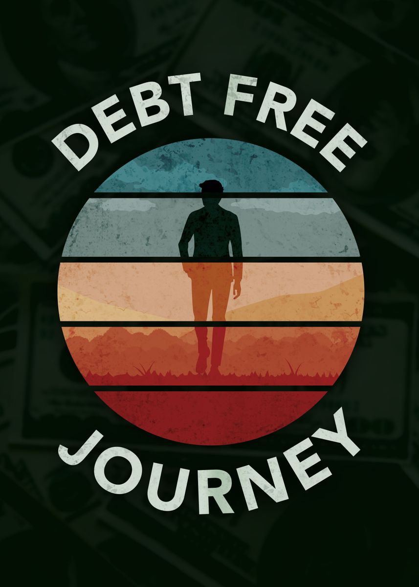 'Debt Free Journey Finance' Poster by 84PixelDesign | Displate
