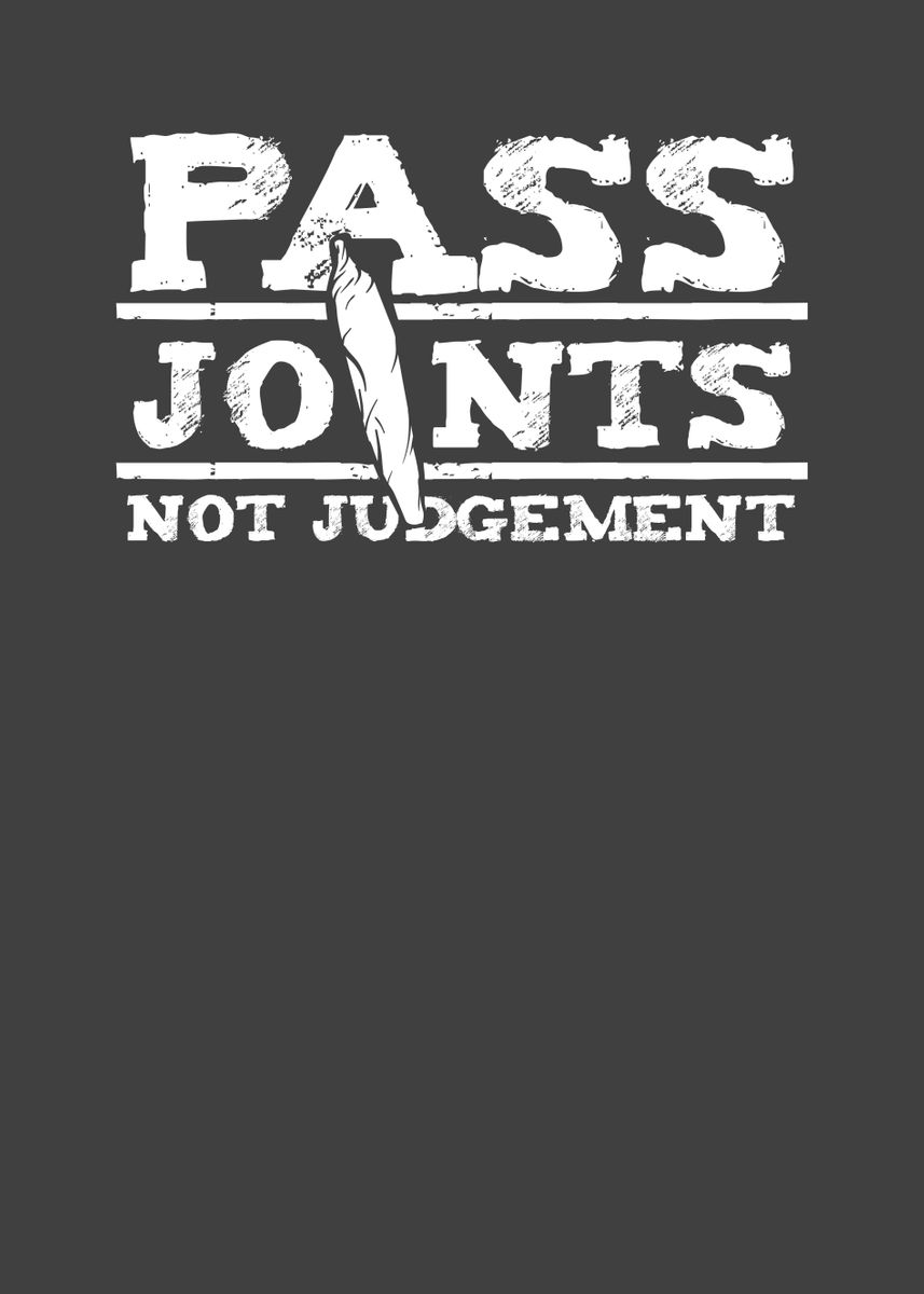 'Pass joints' Poster, picture, metal print, paint by BeMi | Displate