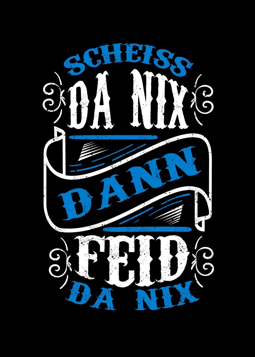 'Bayern Humor Bayrisch' Poster, picture, metal print, paint by ...