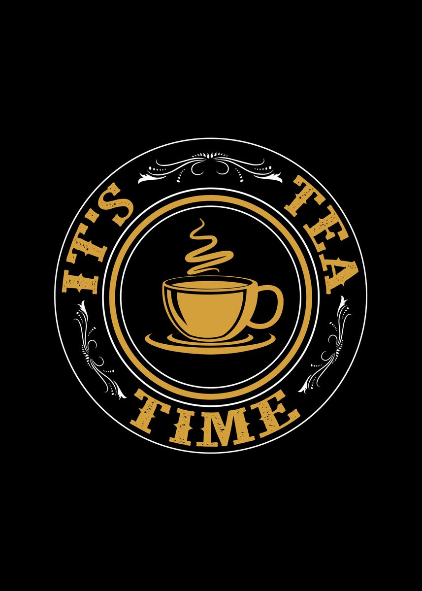 'Time Tea' Poster, picture, metal print, paint by Beone Digital | Displate