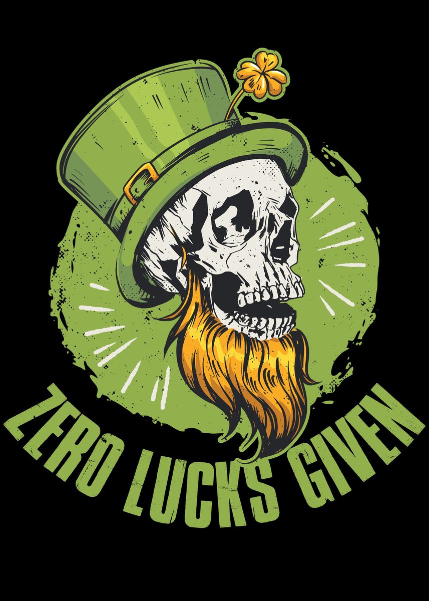 'Zero Lucks Given' Poster, picture, metal print, paint by CatRobot ...