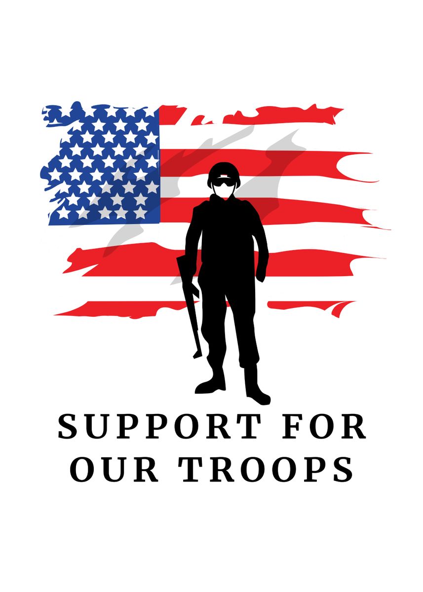 'Support For Our Troops Usa' Poster, picture, metal print, paint by ...