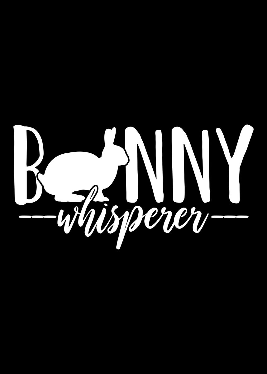 'Bunny Rabbit Bunny Whisper' Poster, picture, metal print, paint by ...