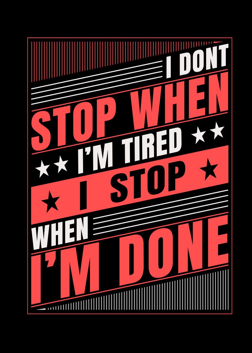 'Work Motivation Dont Stop' Poster, picture, metal print, paint by ...