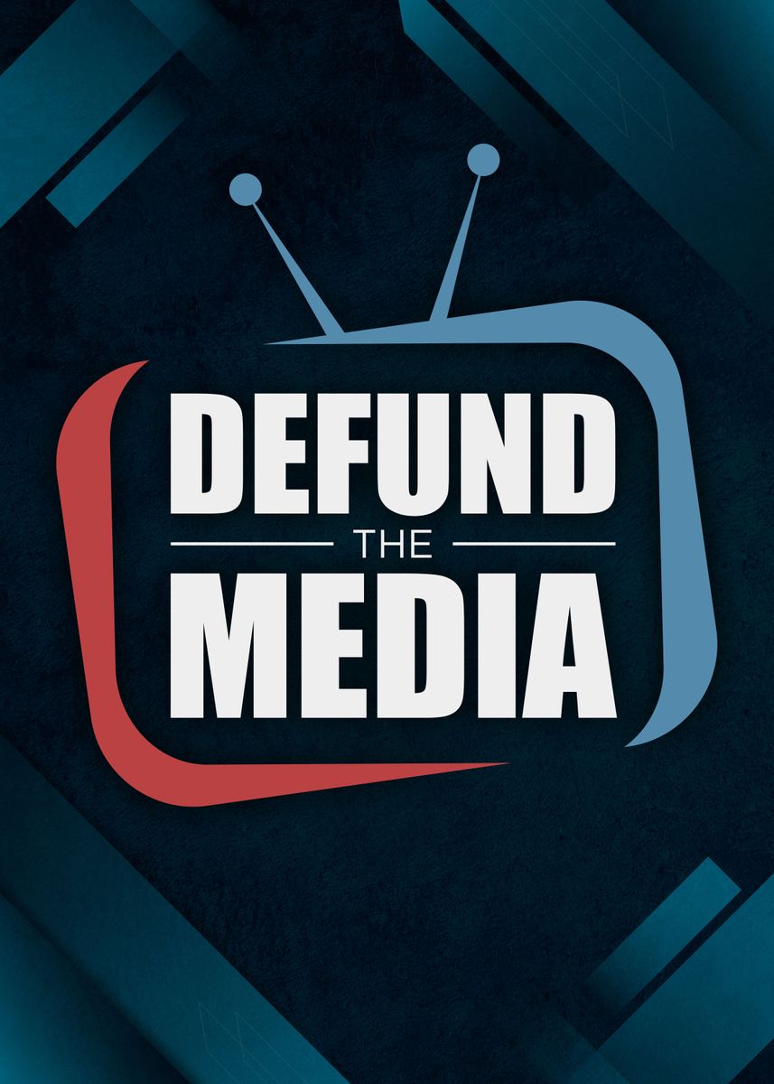 'Defund The Media TV' Poster, picture, metal print, paint by ...