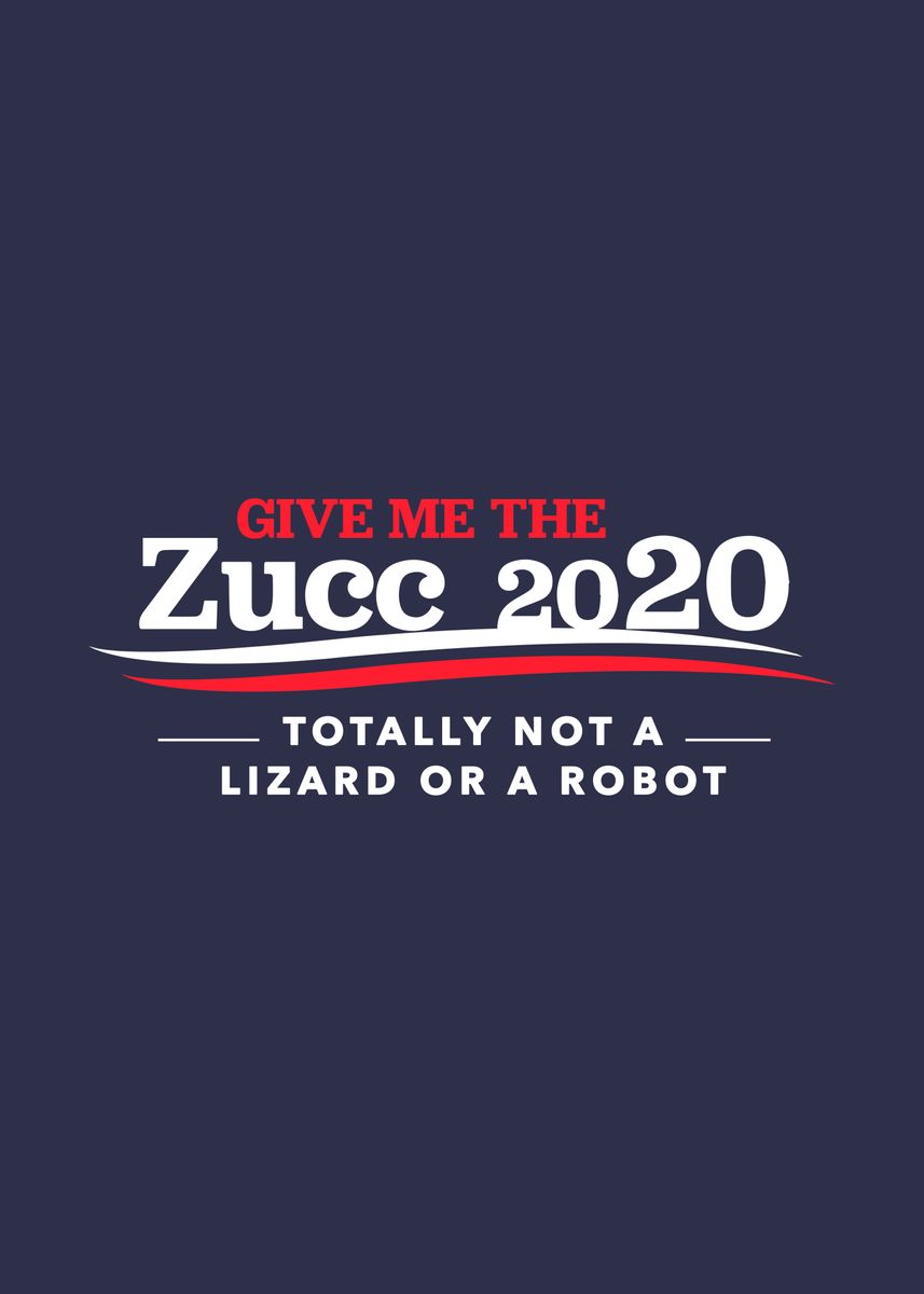 'Zucc 2020 Poster ' Poster, picture, metal print, paint by Yipptee ...