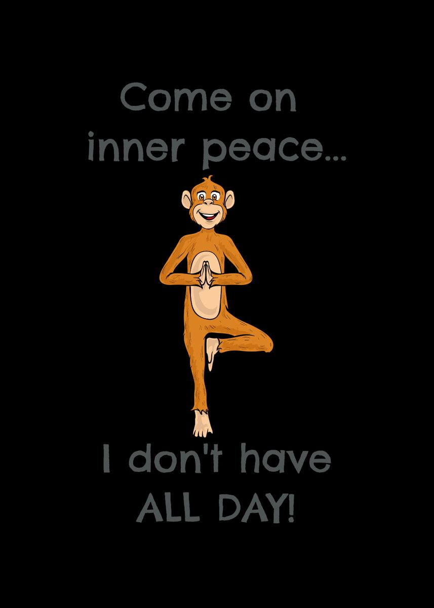 'Inner Peace Monkey Yoga' Poster, picture, metal print, paint by ...