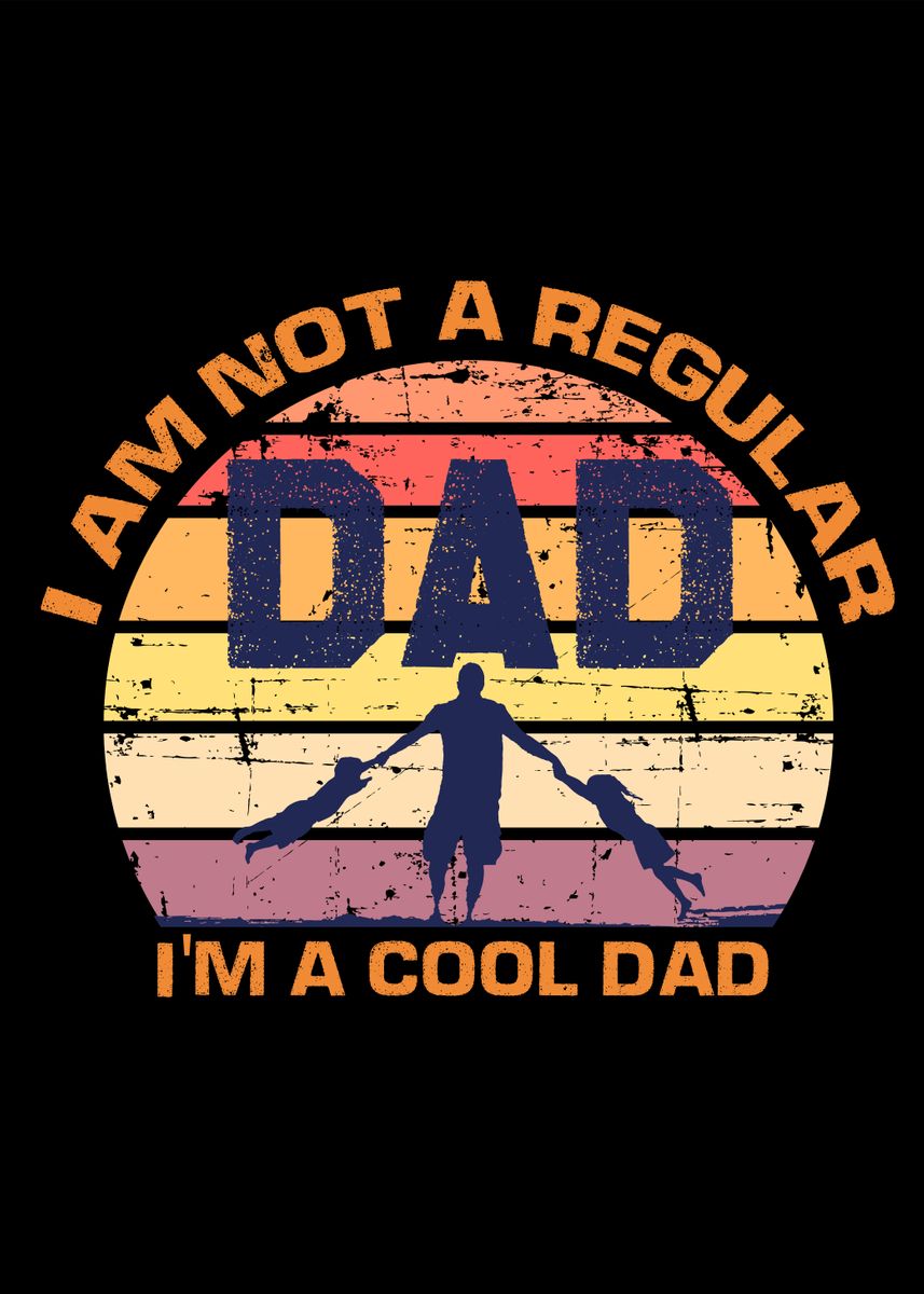 'Im cool dad' Poster, picture, metal print, paint by hadkhanong Art ...
