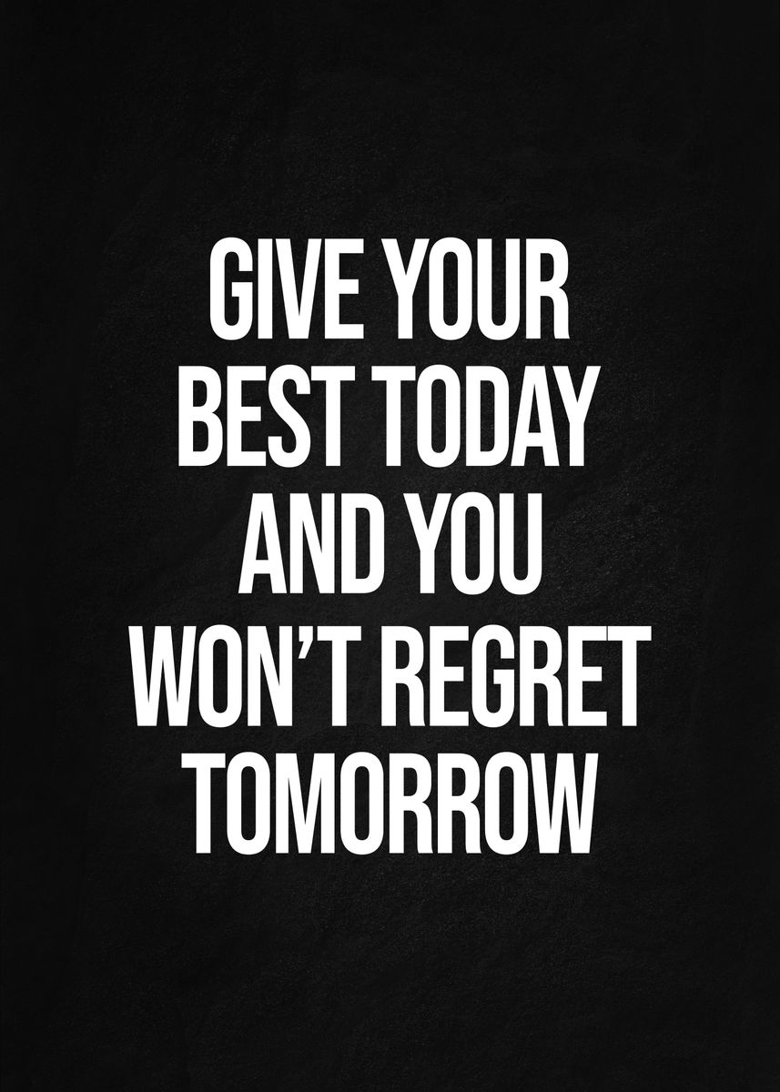 'Give Your Best' Poster, picture, metal print, paint by Conceptual ...